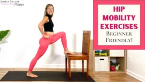 Hip Mobility Exercises - Beginner Friendly! - Jessica Valant