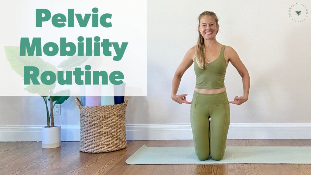 Pelvic Mobility Routine - Jessica Valant