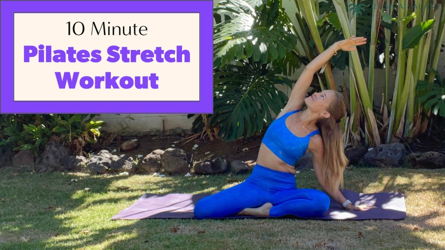10 Minute Pilates Stretch Workout - Jessica Valant