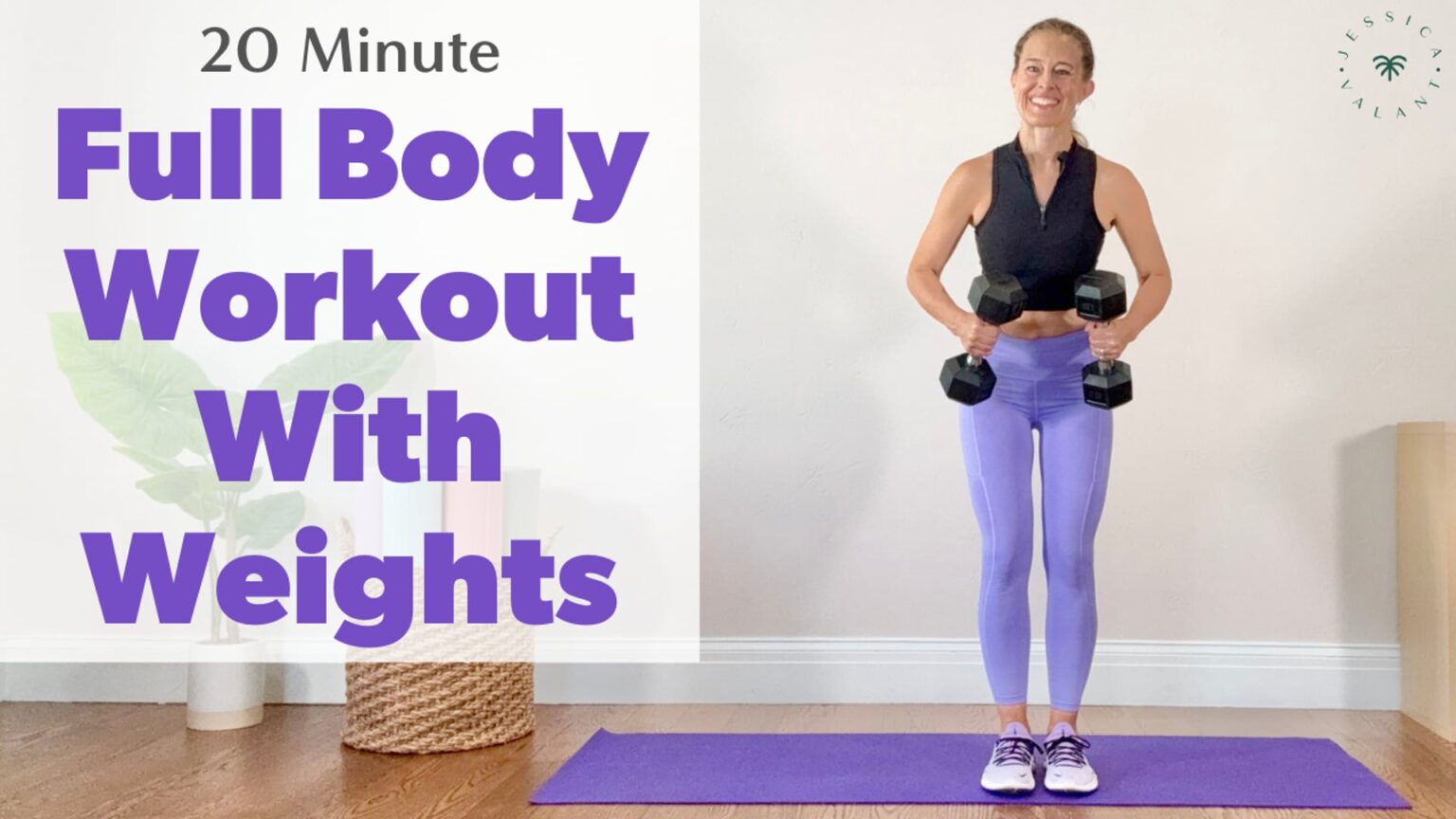 20 Minute Full Body Workout With Weights - Jessica Valant